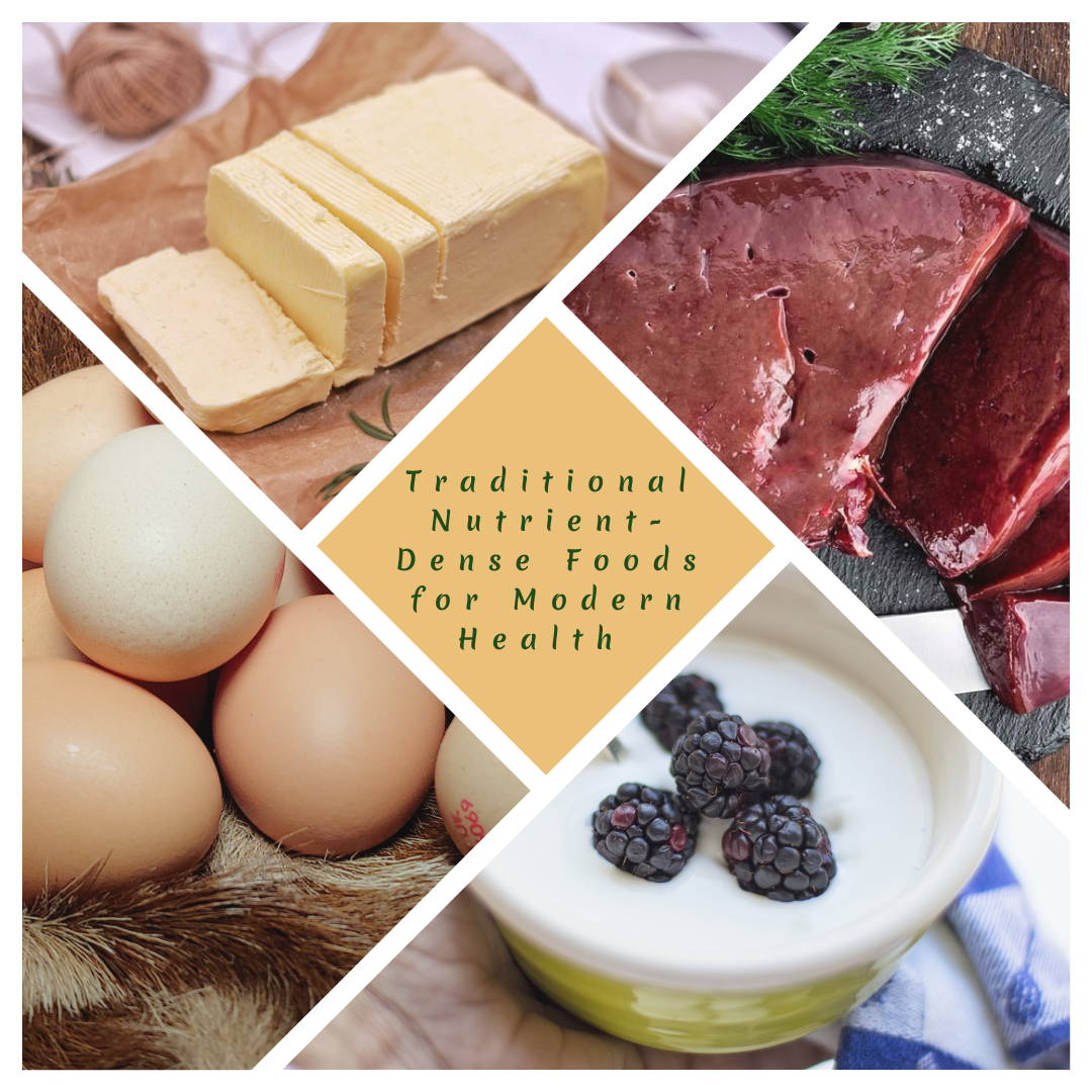 Traditional Nutrient-Dense Foods for Modern Health - Connecting Life